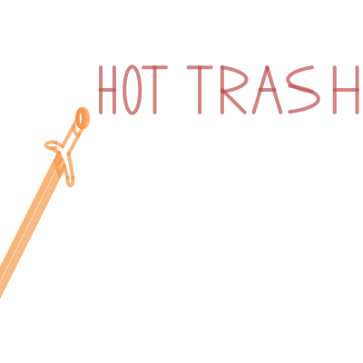 Hot Garbage
